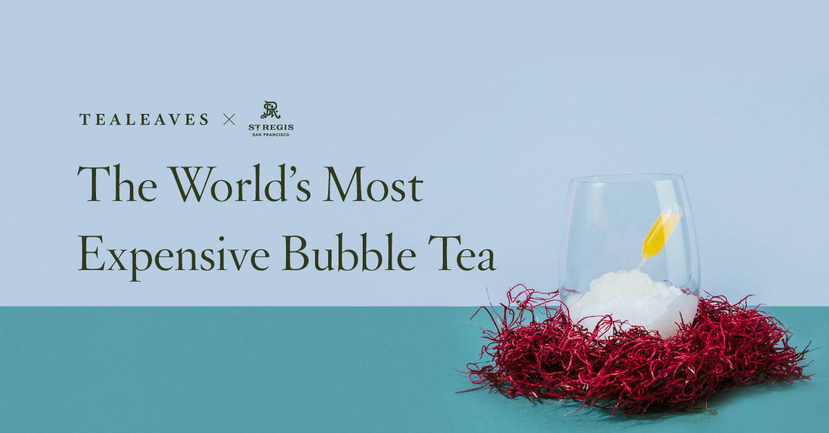 Most Expensive Bubble Tea - Boba Teashake | TEALEAVES