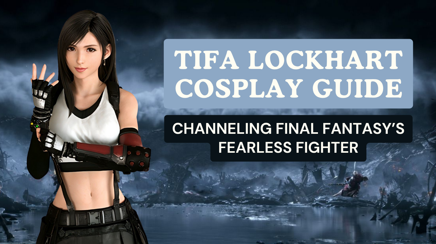 Tifa Lockhart Cosplay Guide: Channeling Final Fantasy’s Fearless ...