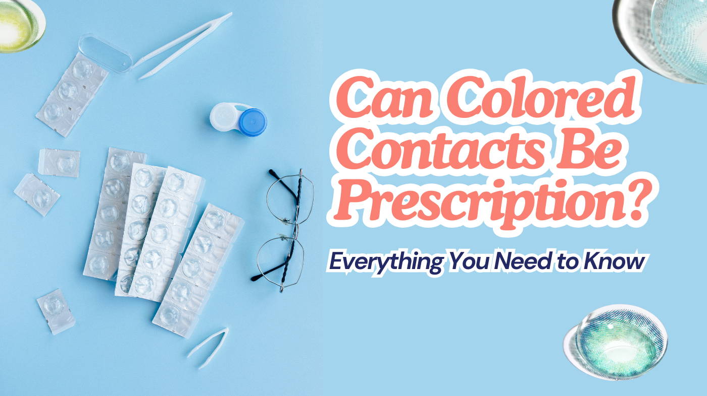 Can Colored Contacts Be Prescription? Everything You Need to Know ...