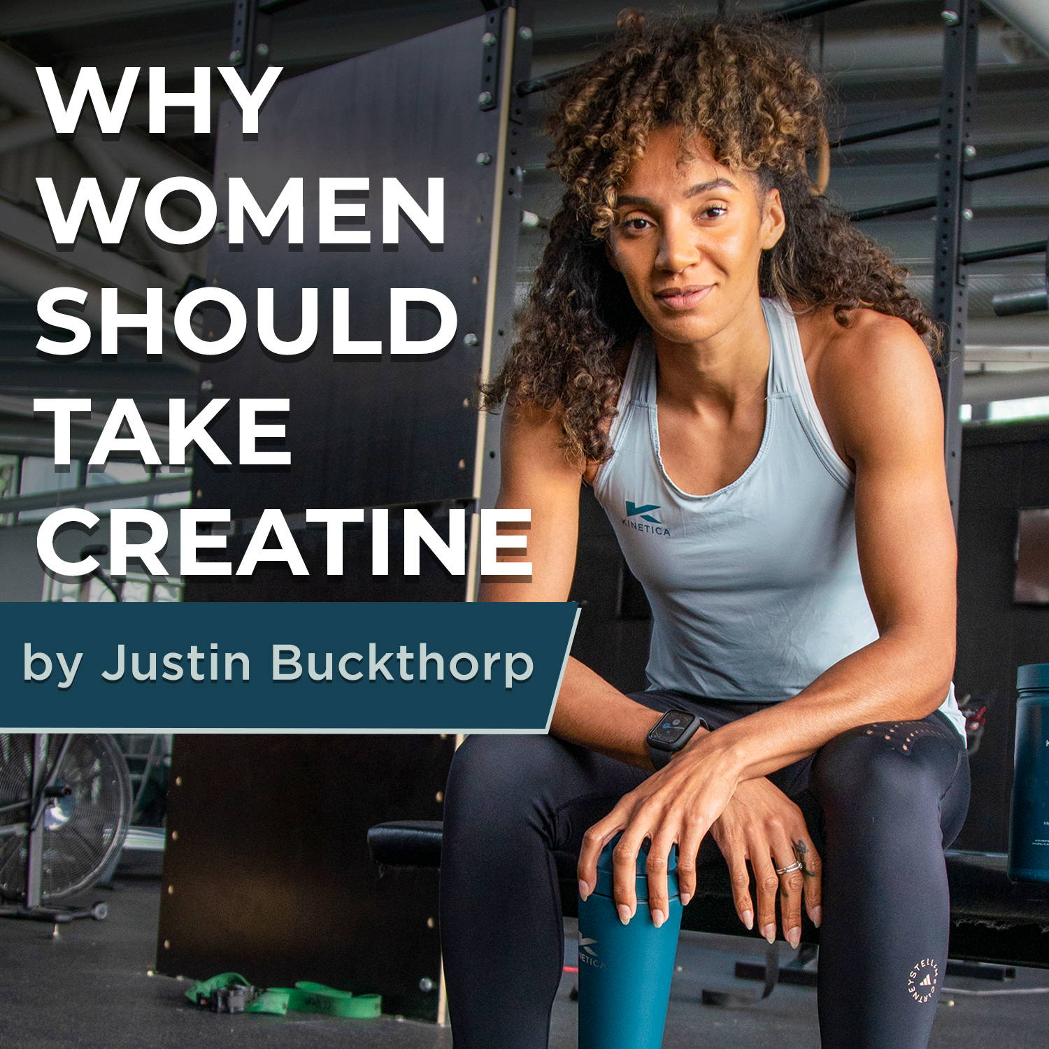 Why Should Women Take Creatine Kinetica Sports