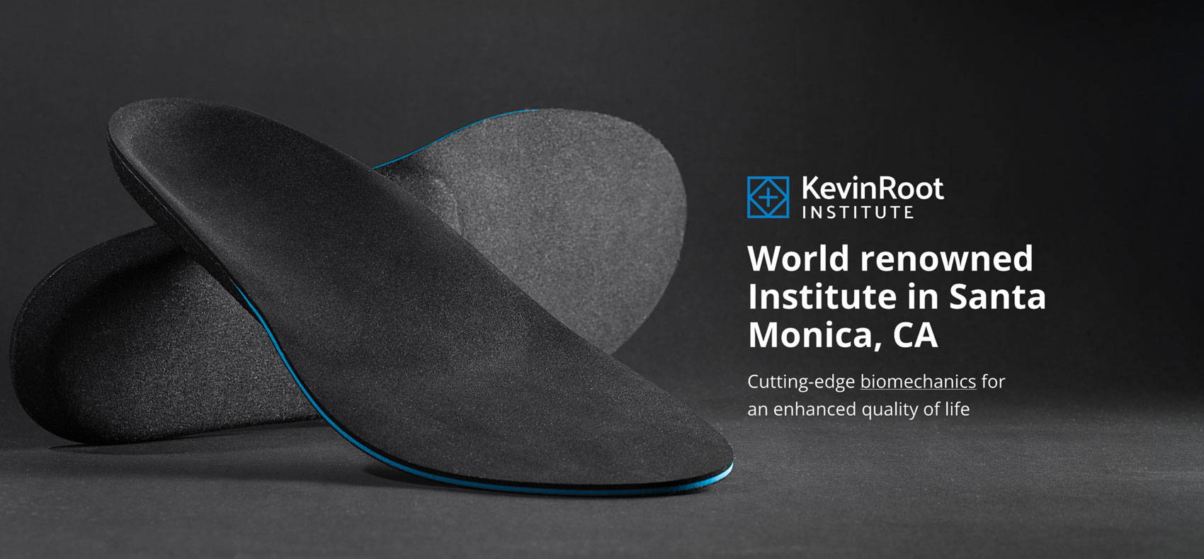 KevinRoot Institute - Advanced biomechanical solutions for foot and ...