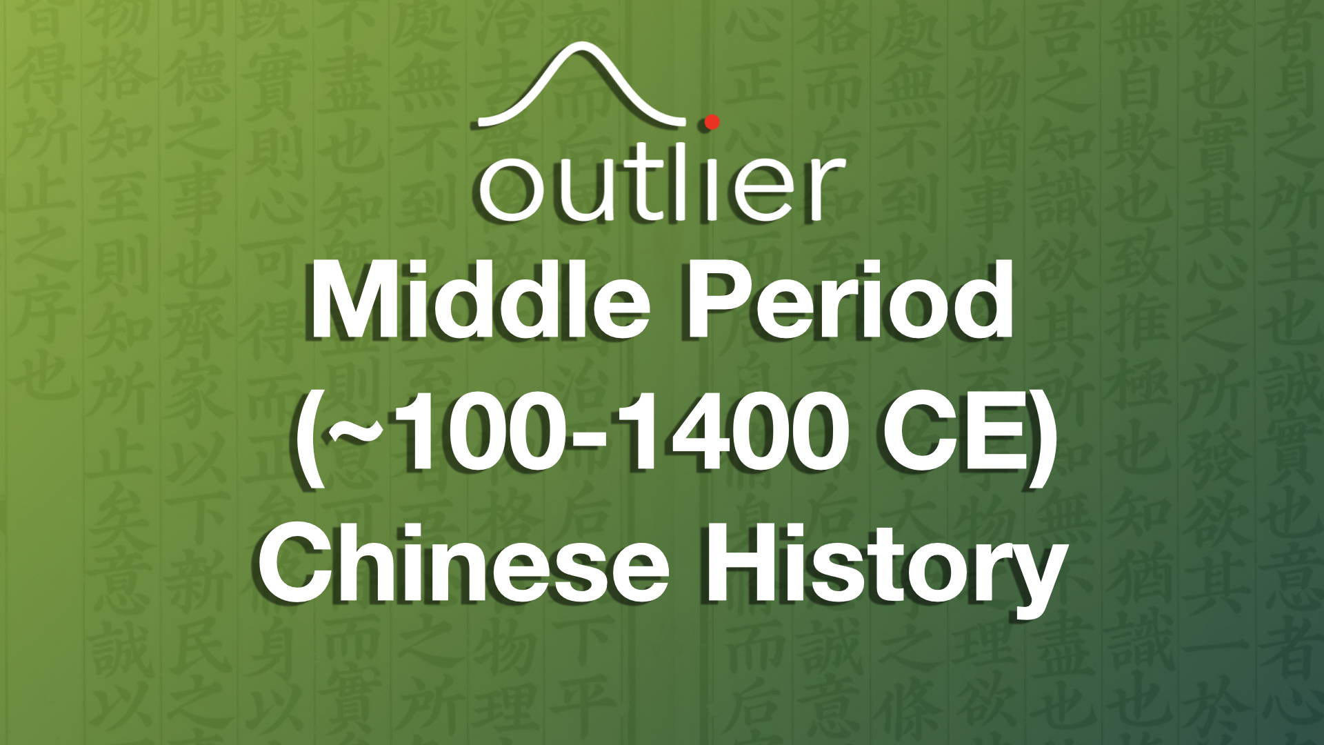 Middle Period Chinese History – Outlier Linguistics Middle Period Chinese History – Outlier Linguistics