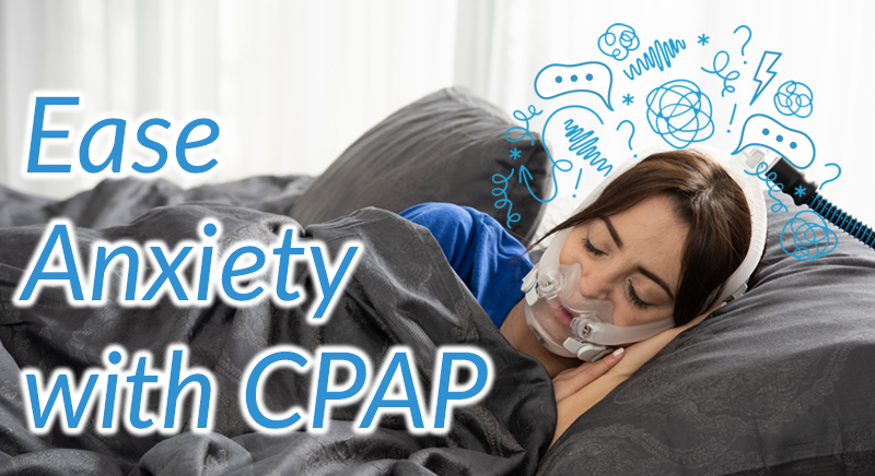 Overcome Anxiety with CPAP – Easy Breathe