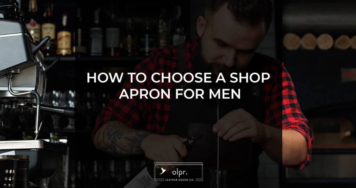 Choosing the Best Shop Aprons for Men and Women