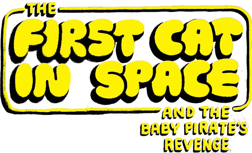 Exclusive preorder offer for The First Cat in Space and the Baby Pirate ...