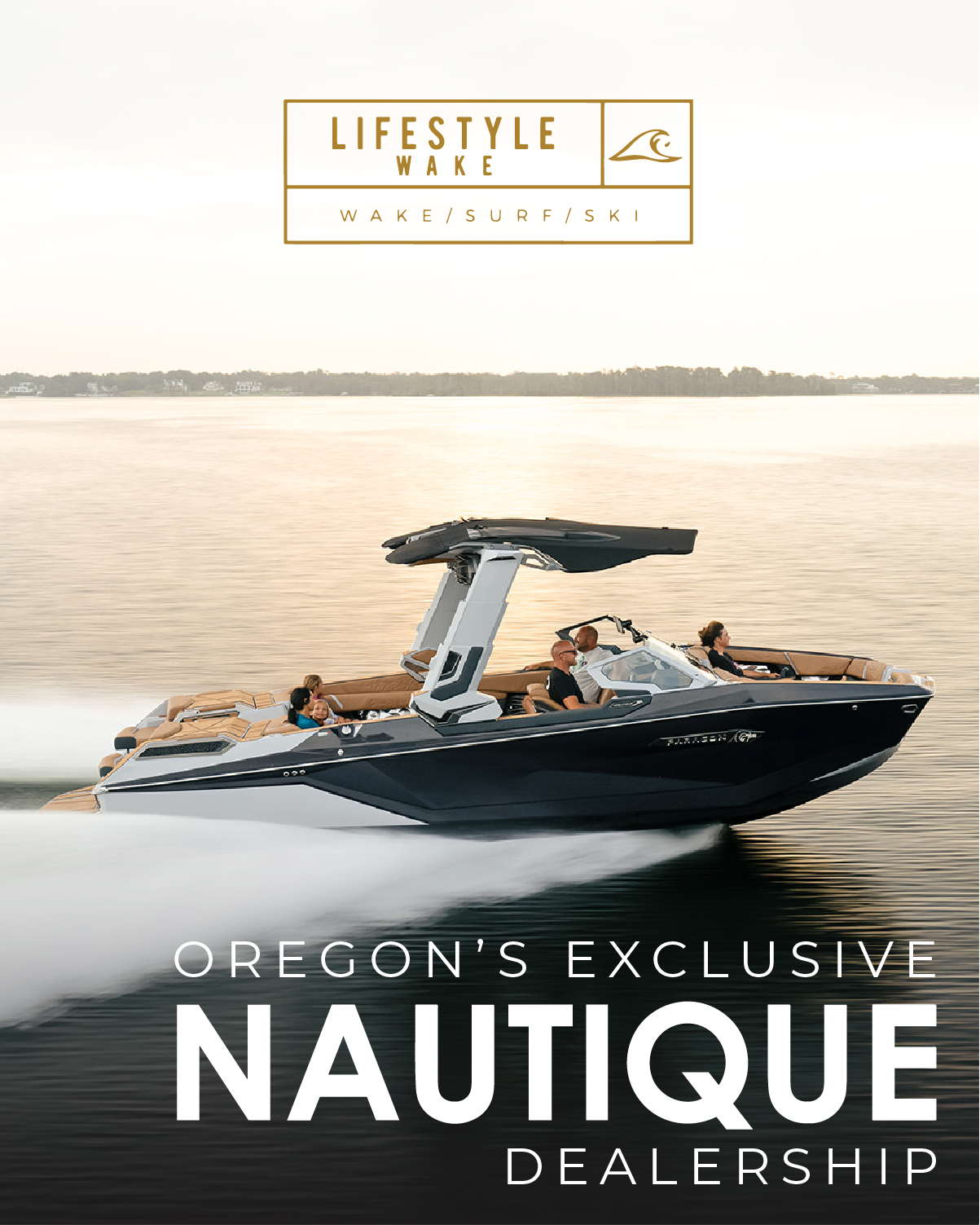 Lifestyle Wake - Now Oregon's Official Nautique Dealer – LIFESTYLE WAKE