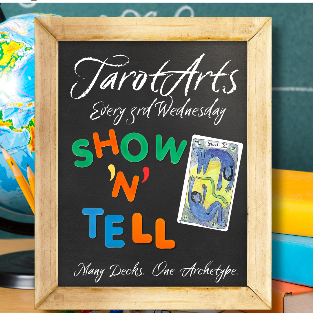 Tarot Show ’N’ Tell at TarotArts