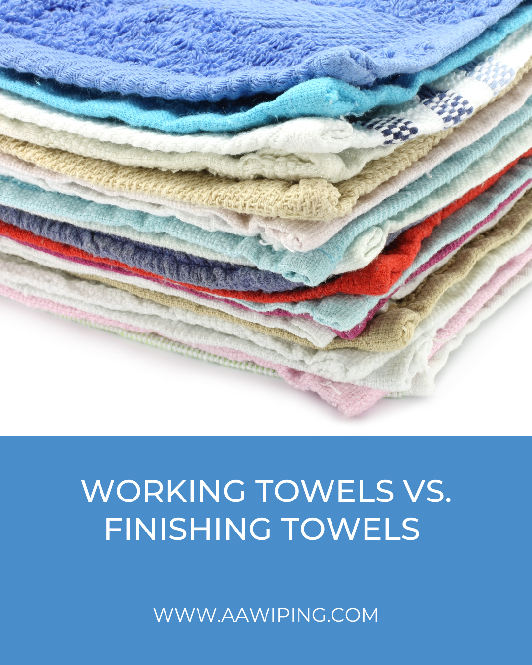 Working Towels vs. Finishing Towels: Choosing the Right Cloth for the ...