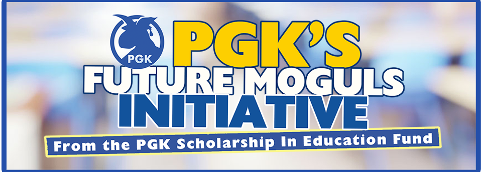 PGK seeks to discover and mentor participants in our Future Moguls ...