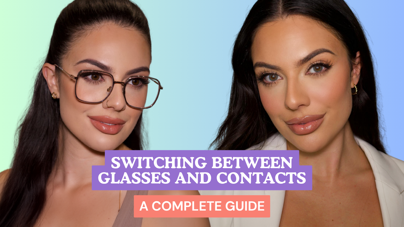 Step-by-Step: Swapping Out Contact Lenses for Glasses | EyeCandys