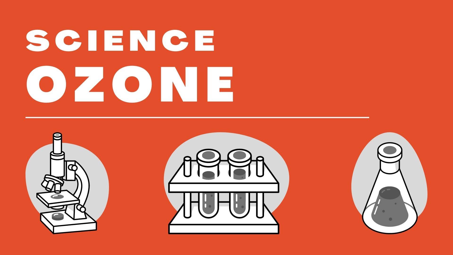 Ozone Science