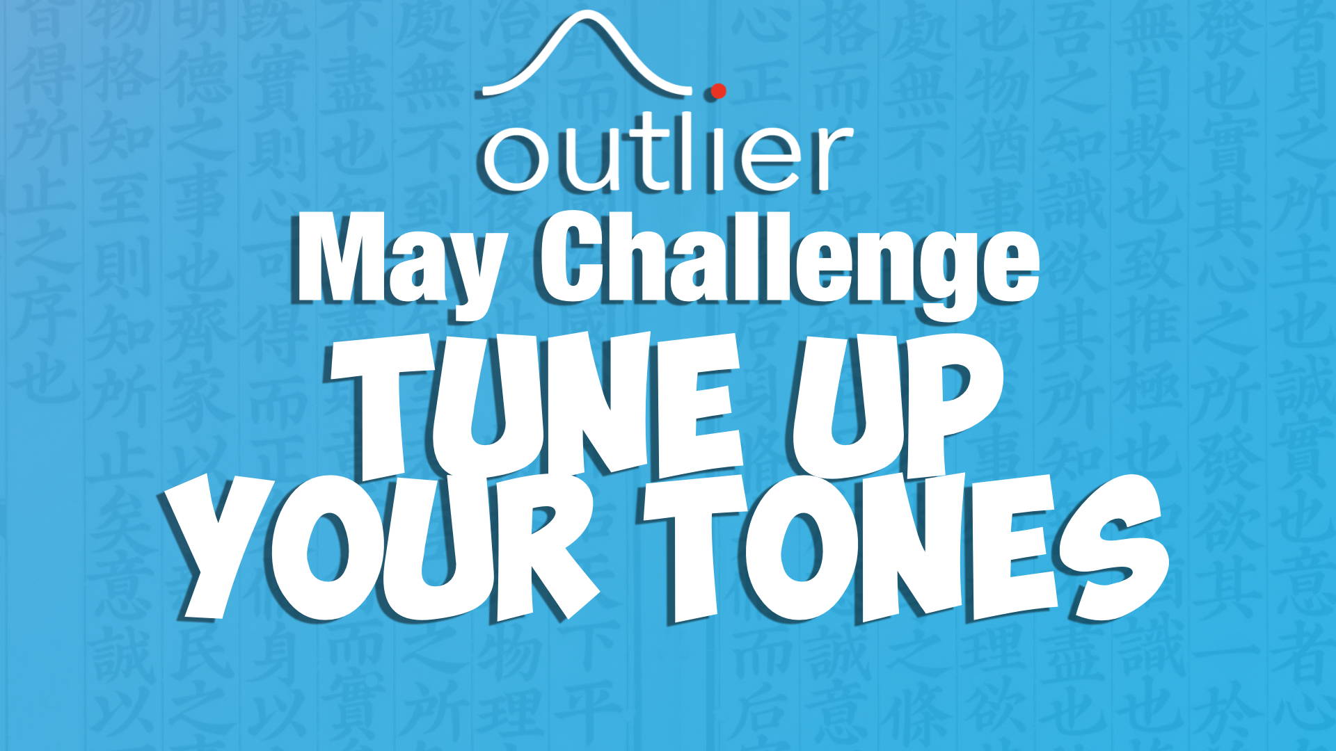 30-Day Tune Up Your Tones Challenge – Outlier Linguistics