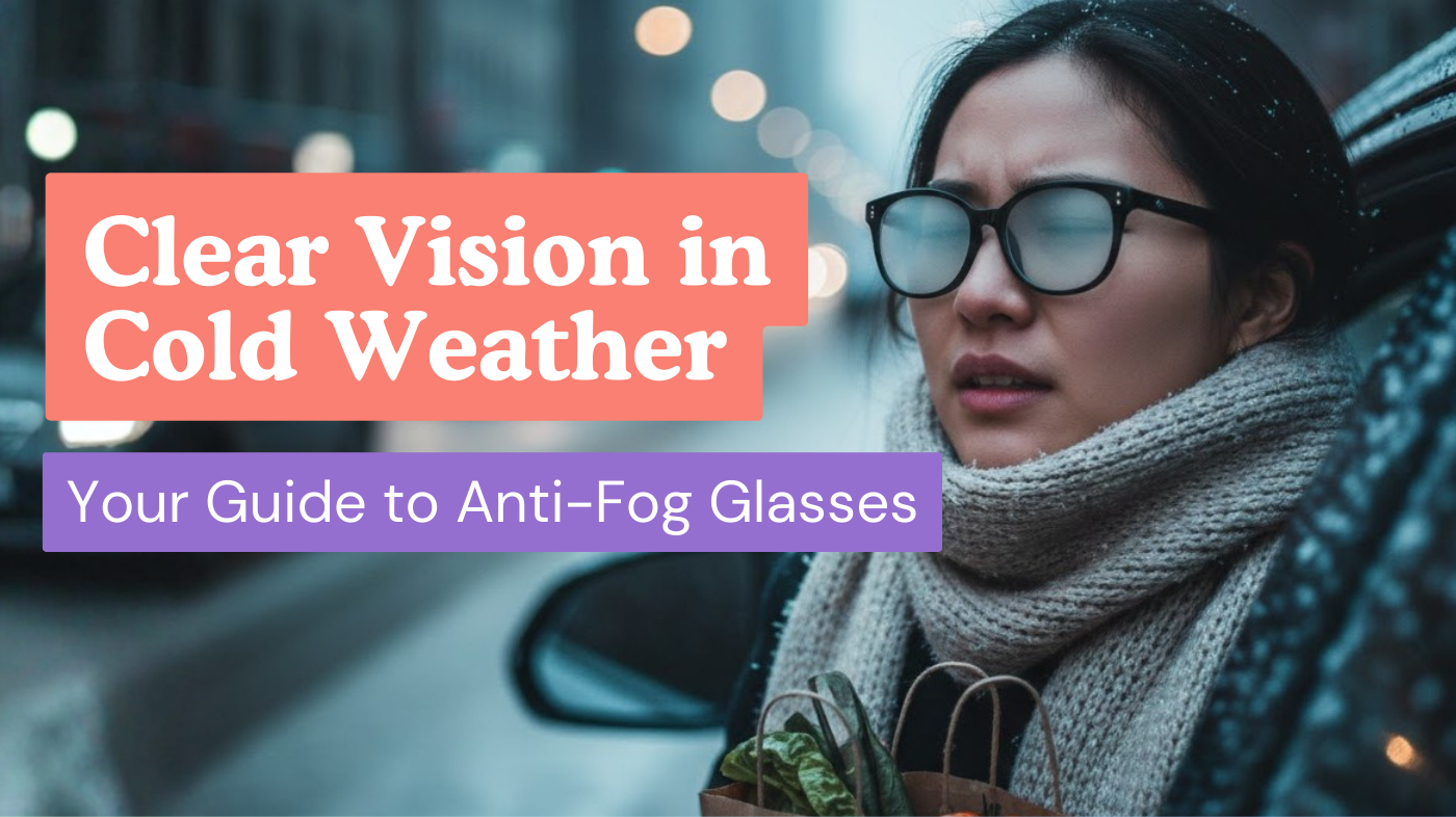 Anti-Fog Glasses for Cold Weather: Stay Clear and Comfortable All ...