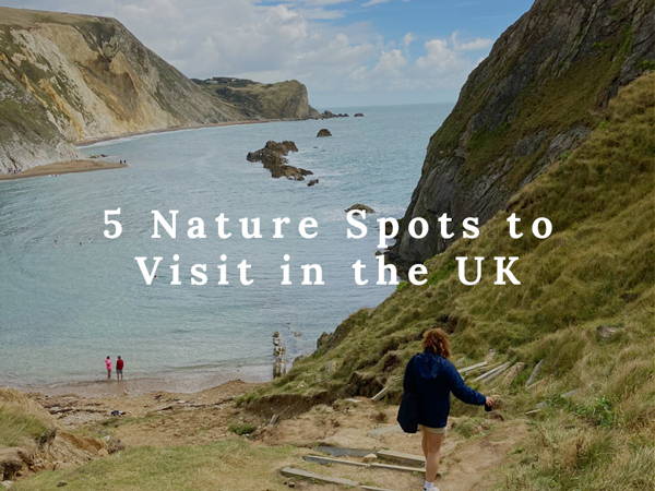 5 Nature Spots To Visit in the UK